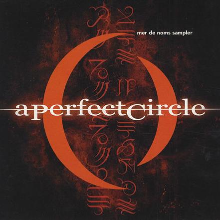 Mer de noms Sampler by A Perfect Circle (Additional release): Reviews ...