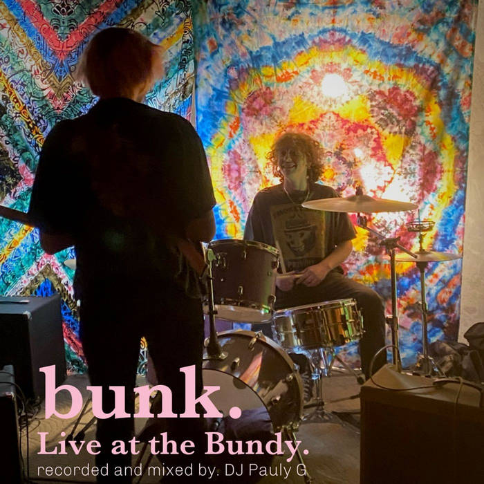 Bunk. Live at the Bundy. by bunk. (Single): Reviews, Ratings, Credits ...
