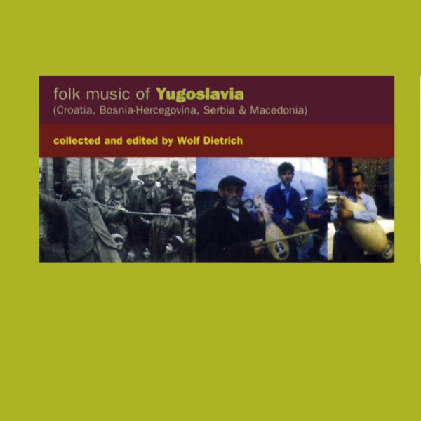 Folk Music of Yugoslavia by Various Artists (Album, Balkan Folk Music ...