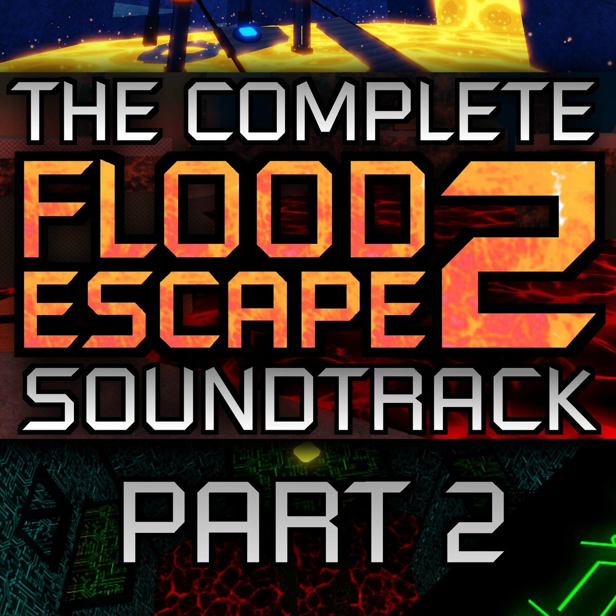 Flood Escape 2 Part 2 (Complete Original Soundtrack) by Various Artists ...