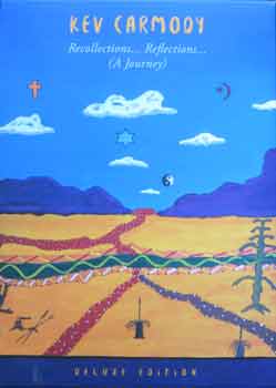 Recollections... Reflections... (A Journey) by Kev Carmody (Album ...