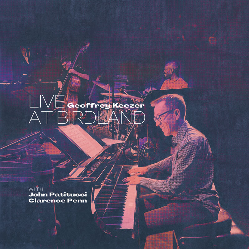 Live at Birdland by Geoffrey Keezer (Album): Reviews, Ratings, Credits ...