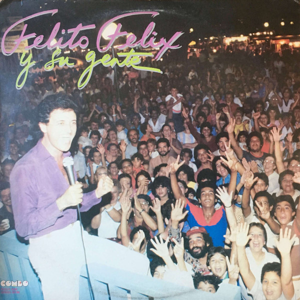 Felito Felix y su gente by Felito Félix (Album, Salsa): Reviews ...