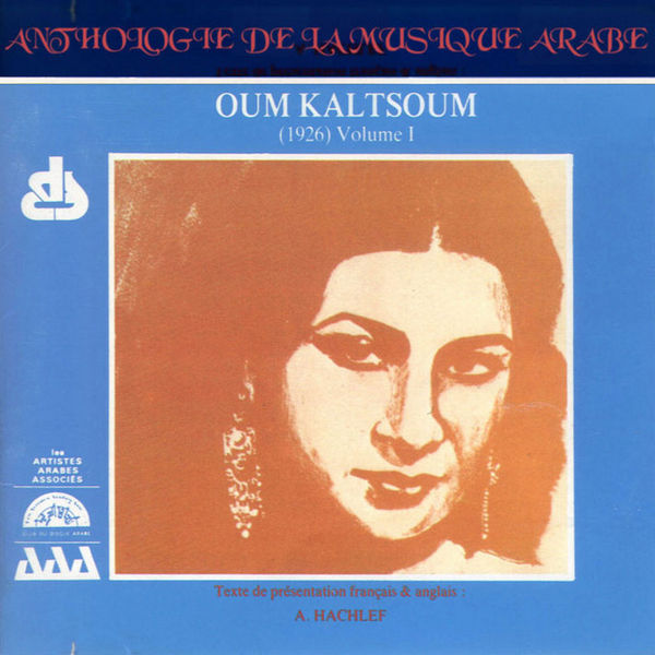 Oum Kaltsoum (1926) Volume I by أم كلثوم [Umm Kulthum] (Compilation ...