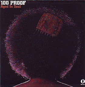 100 Proof Aged in Soul by 100 Proof Aged in Soul (Album, Soul): Reviews ...