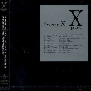 Trance X by X Japan (Album, Trance): Reviews, Ratings, Credits, Song ...