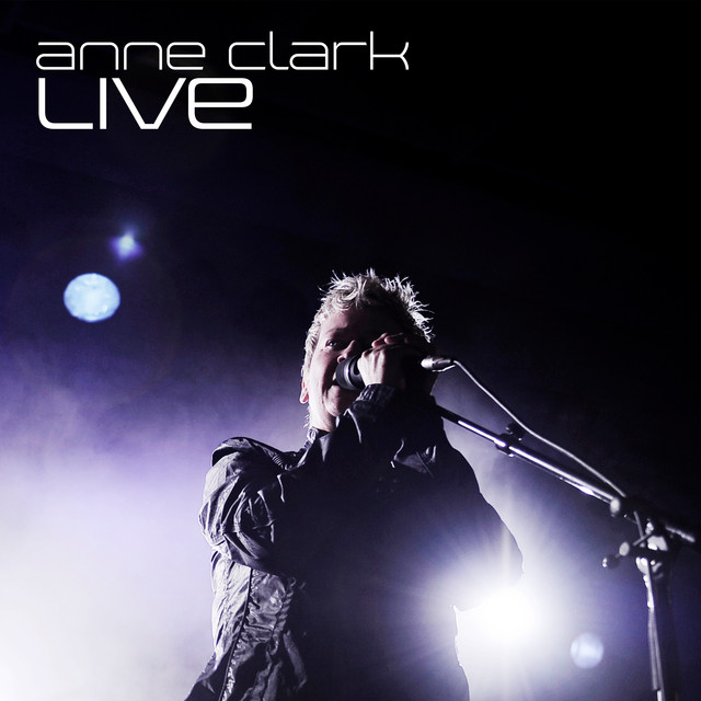Live by Anne Clark (Album): Reviews, Ratings, Credits, Song list - Rate ...