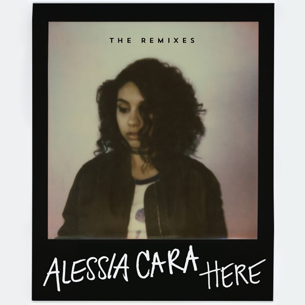 Here by Alessia Cara (Single): Reviews, Ratings, Credits, Song list ...