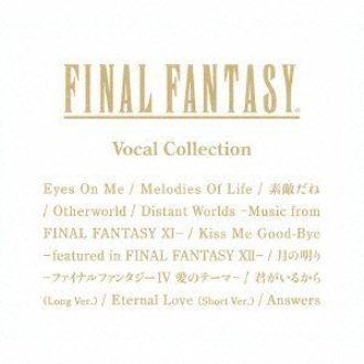 Final Fantasy Vocal Collection by Various Artists (Compilation ...
