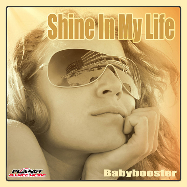 Shine in My Life by Babybooster (Single): Reviews, Ratings, Credits ...