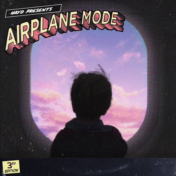 Airplane Mode by Hayd (Single): Reviews, Ratings, Credits, Song list ...