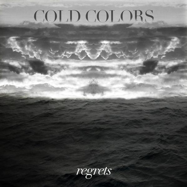 Regrets by Cold Colors (EP, Minimal Synth): Reviews, Ratings, Credits ...