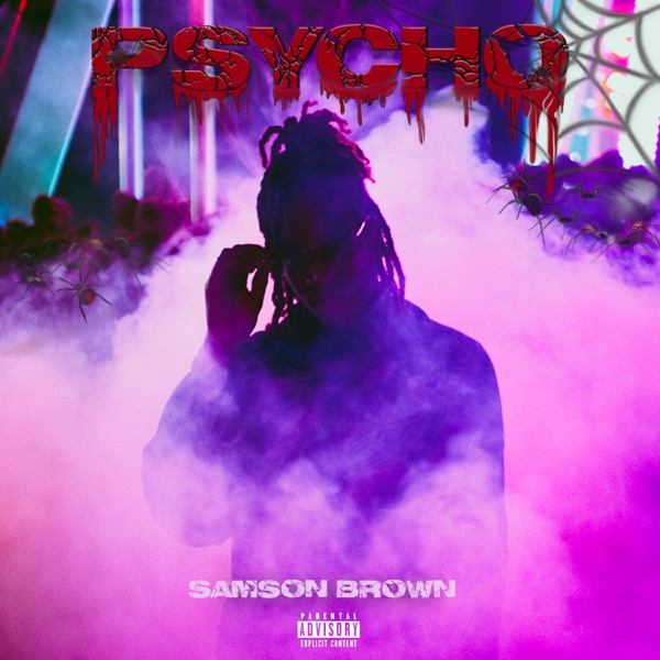 Psycho by Samson Brown (Single): Reviews, Ratings, Credits, Song list ...