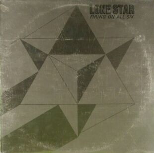 Firing on All Six by Lone Star (Album; CBS; CBS 82213): Reviews ...