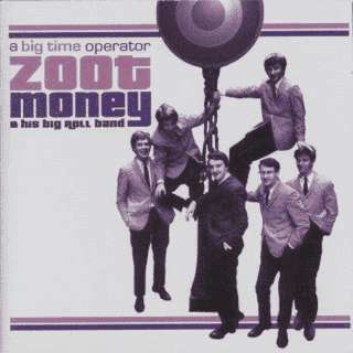 A Big Time Operator by Zoot Money & His Big Roll Band (Compilation ...