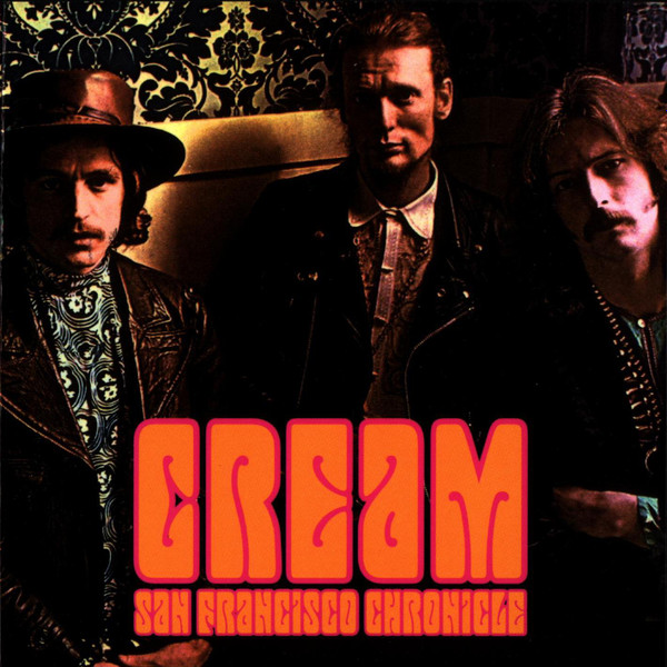San Francisco Chronicle by Cream (Bootleg): Reviews, Ratings, Credits ...