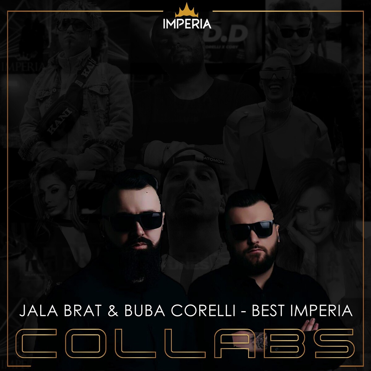 Best Imperia Collabs by Jala Brat & Buba Corelli (Compilation): Reviews ...