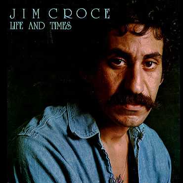 Life and Times by Jim Croce (Album, Singer-Songwriter): Reviews ...
