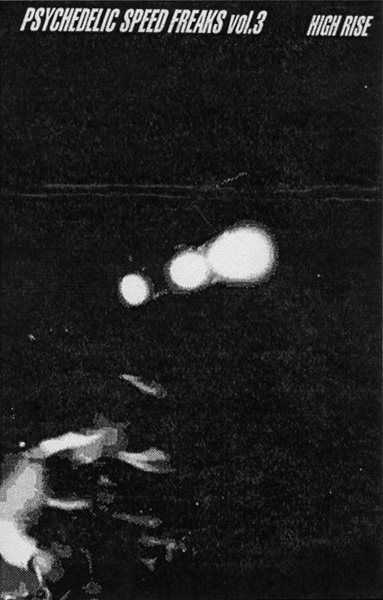 Psychedelic Speed Freaks Vol. 3 by High Rise (Additional release ...