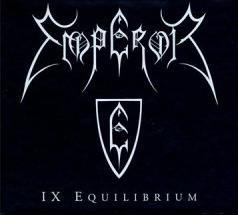 IX Equilibrium by Emperor (Album; Candlelight; CANDLE188CDSE): Reviews ...
