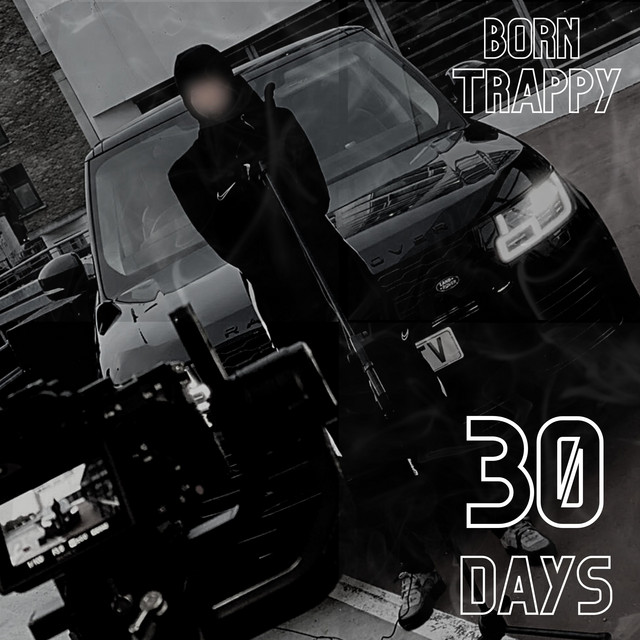 30 Days by Born Trappy (Single): Reviews, Ratings, Credits, Song list ...