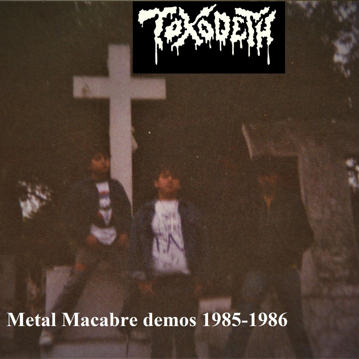 Metal Macabre Demos 1985-1986 by Toxodeth (EP): Reviews, Ratings ...