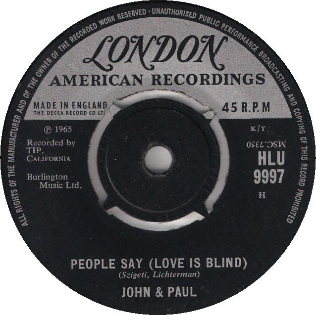 People Say (Love Is Blind) / I'm Walking by John & Paul (Single ...