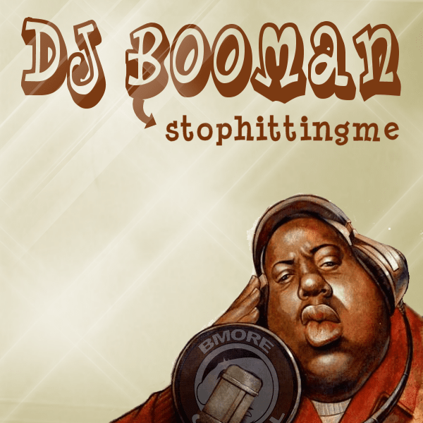 Stop Hitting Me by DJ Booman (Single, Baltimore Club): Reviews, Ratings ...