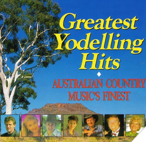 Greatest Yodelling Hits by Various Artists (Compilation, Country ...
