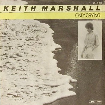 Only Crying / Don't Play With My Emotions by Keith Marshall (Single ...