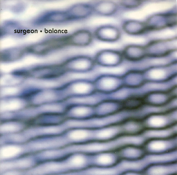 Balance by Surgeon (Album, Birmingham Sound): Reviews, Ratings, Credits ...