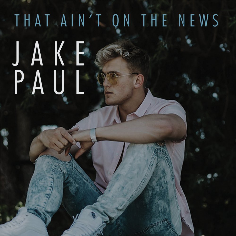 Jake Paul Albums: songs, discography, biography, and listening guide ...