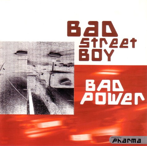 Bad Power by Bad Street Boy (Album, Electro): Reviews, Ratings, Credits ...