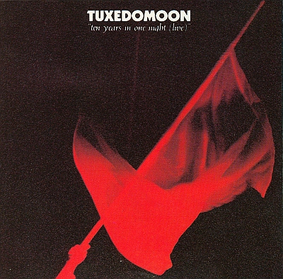 Ten Years in One Night (Live) by Tuxedomoon (Album, Post-Punk): Reviews ...