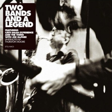 Two Bands and a Legend by Two Bands and a Legend (Album, Free Jazz ...