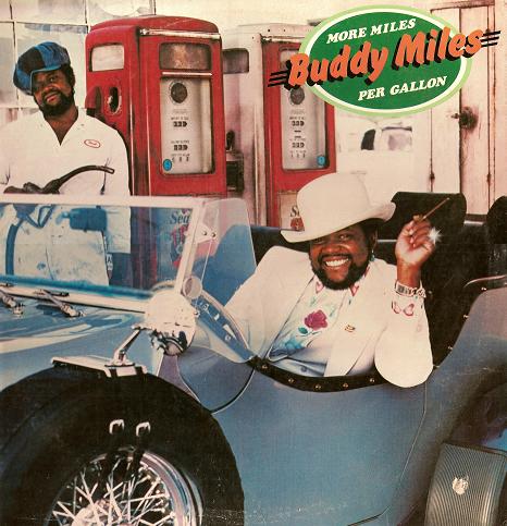 More Miles Per Gallon by Buddy Miles (Album, Funk): Reviews, Ratings ...