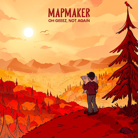 Mapmaker by Oh Geeez, Not Again (Album): Reviews, Ratings, Credits, Song list - Rate Your Music