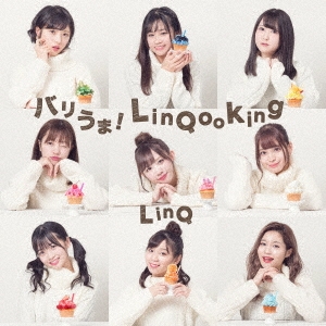 バリうま!LinQooking by LinQ (Album, J-Pop): Reviews, Ratings, Credits, Song ...