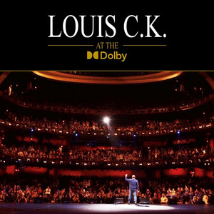 Louis C.K. at the Dolby by Louis C.K. (Album, Stand-Up Comedy): Reviews ...