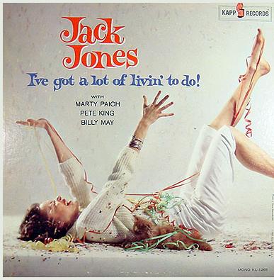 I've Got a Lot of Livin' to Do! by Jack Jones (Album): Reviews, Ratings ...