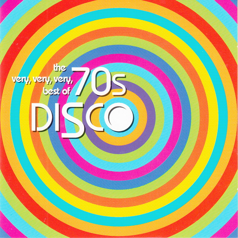 The Very, Very, Very Best of 70s Disco by Various Artists (Compilation ...