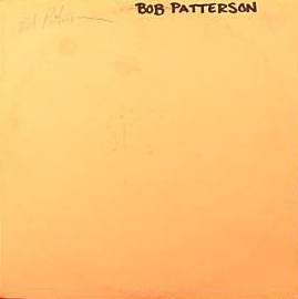 Bob Patterson by Bob Patterson (Album, Folk Rock): Reviews, Ratings ...