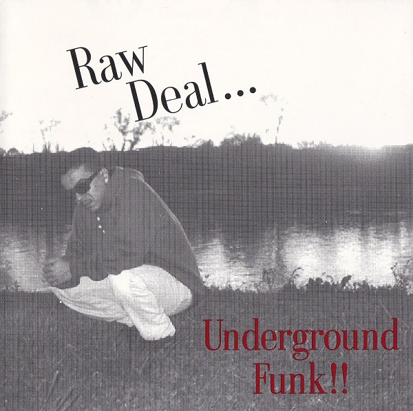 Underground Funk!! by Raw Deal (Album): Reviews, Ratings, Credits, Song ...