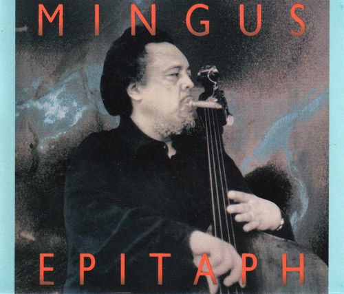 Epitaph by Mingus (Album; CBS; 466631 2): Reviews, Ratings, Credits ...