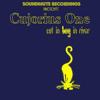 Cat in Bag, Bag in River by Cujorius One (EP): Reviews, Ratings ...