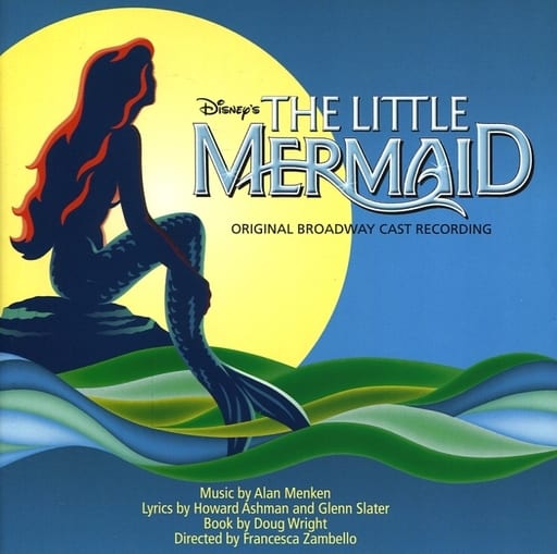 リトル・マーメイド ブロードウェイ・ミュージカル版 (The Little Mermaid - Original Broadway Cast ...