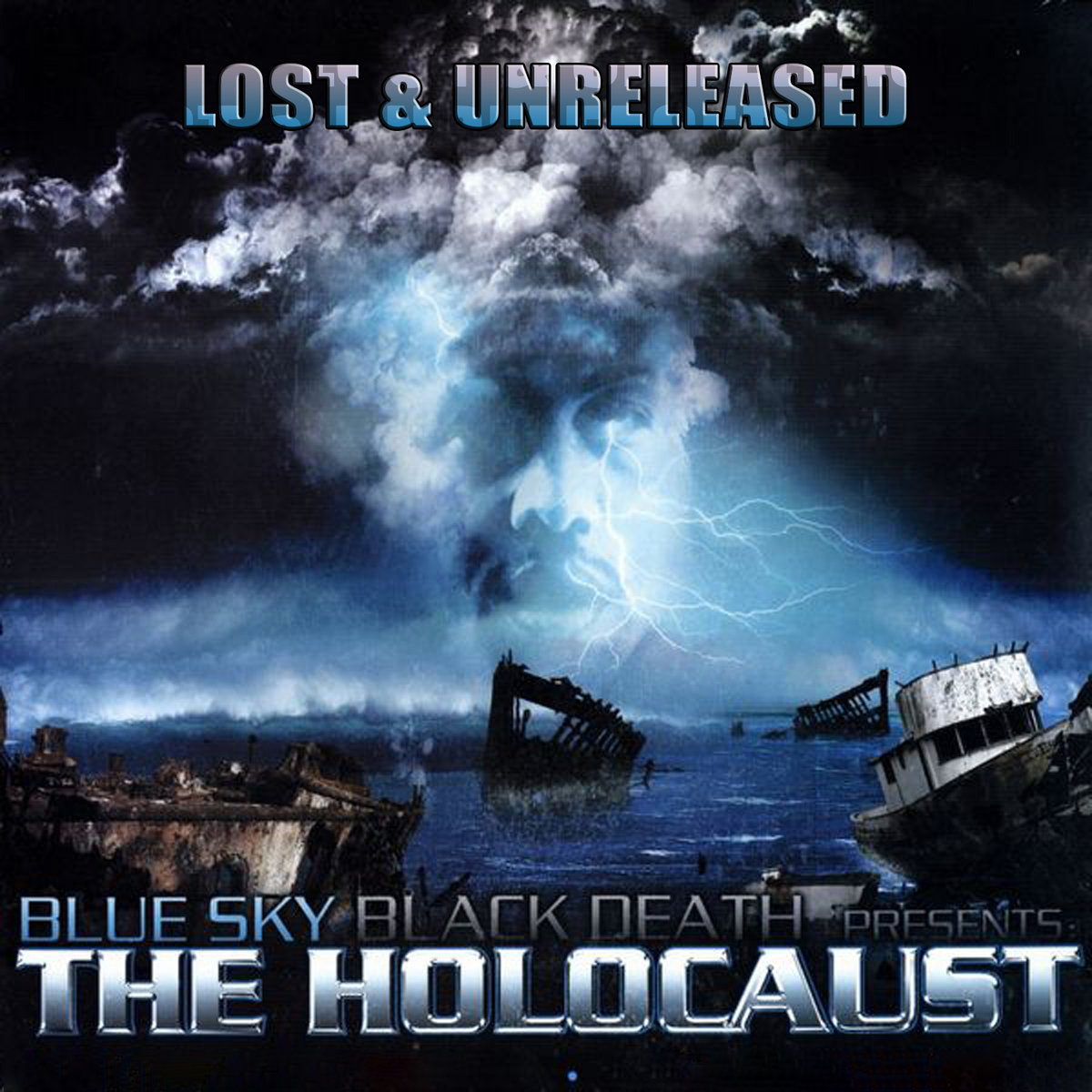Blue Sky Black Death Presents: The Holocaust (Lost & Unreleased) by The ...