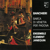Barca di Venetia per Padova [Ensemble Clément Janequin] by Adriano ...
