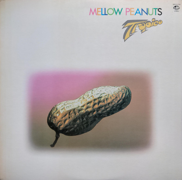 Mellow Peanuts (メロウ・ピーナッツ) by Tropico (Album; Seven Seas; SKS(S)24 ...