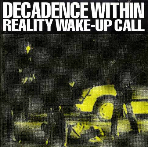 Reality Wake-up Call by Decadence Within (Album, Crossover Thrash ...